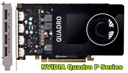 NVIDIA Quadro Graphics M, P, K Series Main 4 Differences
